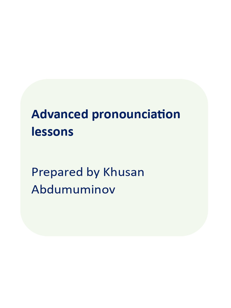 Advanced English Pronunciation Guide | PDF | Linguistics | Phonetics