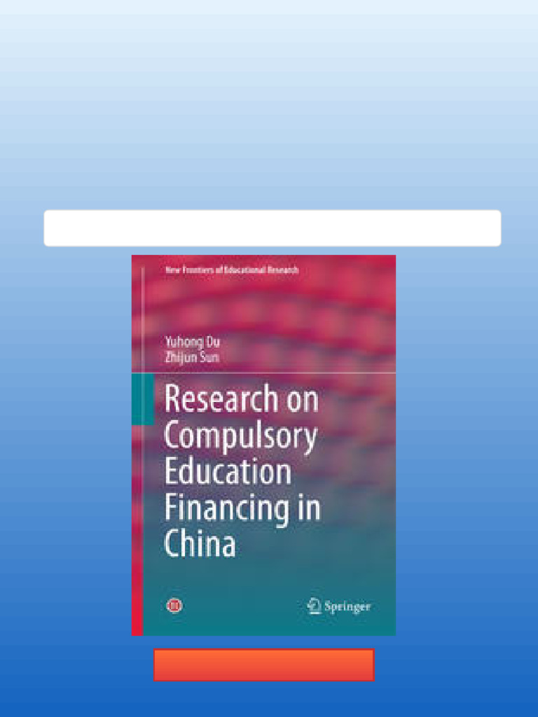 Research On Compulsory Education Financing in China 1st Edition Yuhong ...