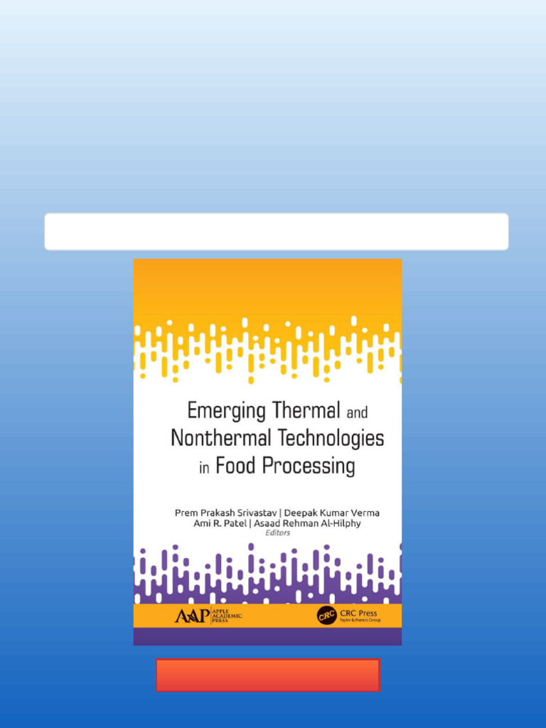 Emerging Thermal and Nonthermal Technologies in Food Processing 1st ...