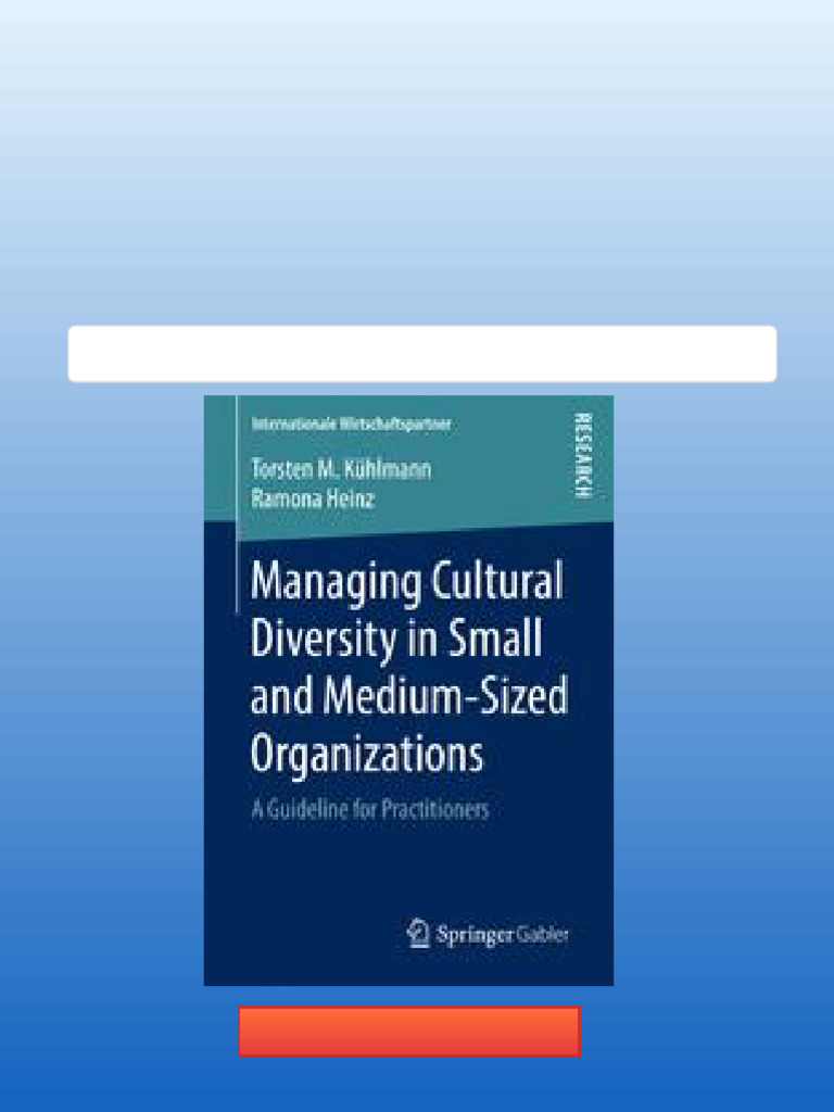Managing Cultural Diversity in Small and Medium Sized Organizations A ...
