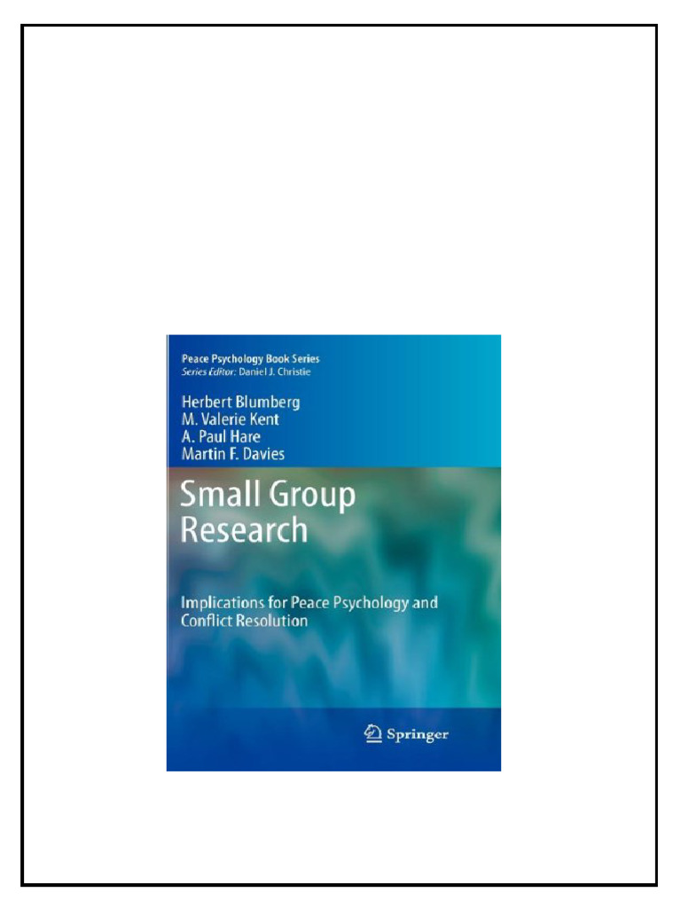 Small Group Research Implications For Peace Psychology and Conflict ...