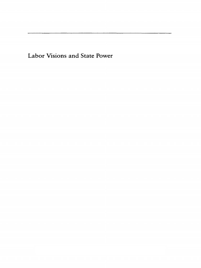 Labor Visions and State Power (The Origins of Business Unionism in The ...