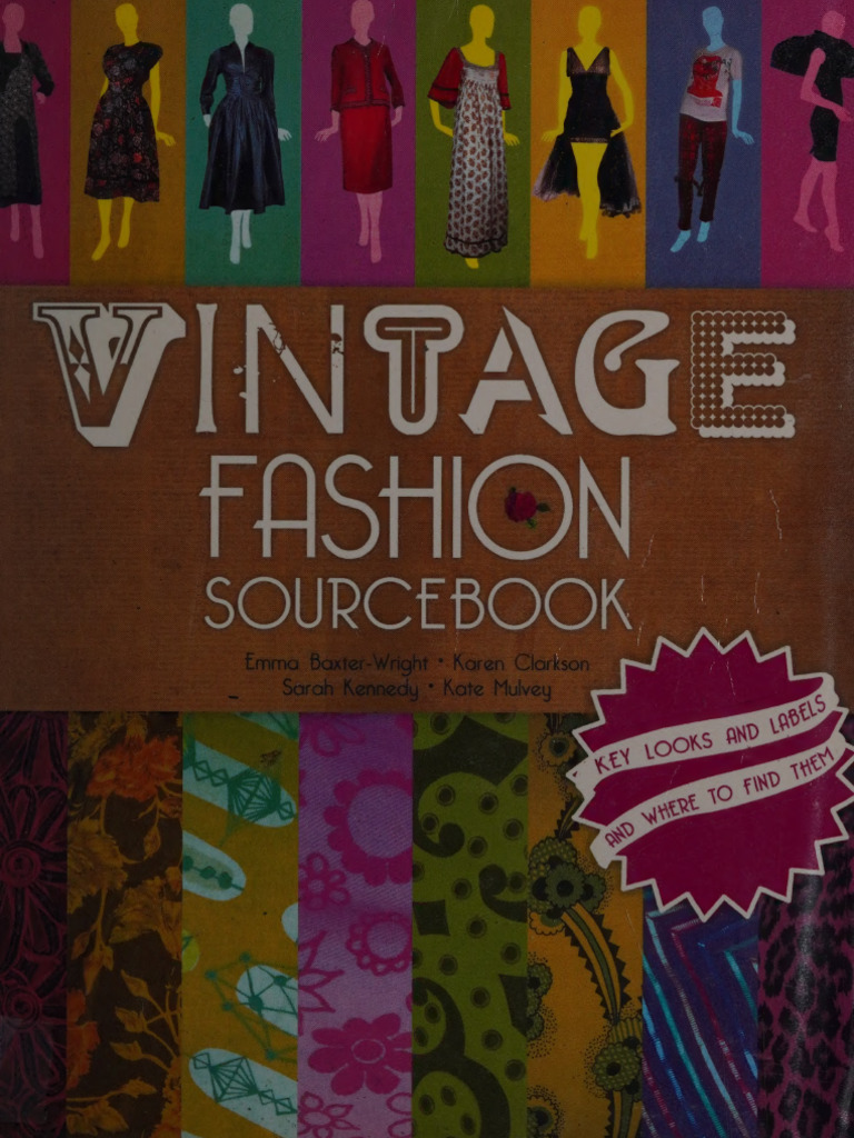 Vintage Fashion Sourcebook - Key Looks and Labels and Where - Emma ...
