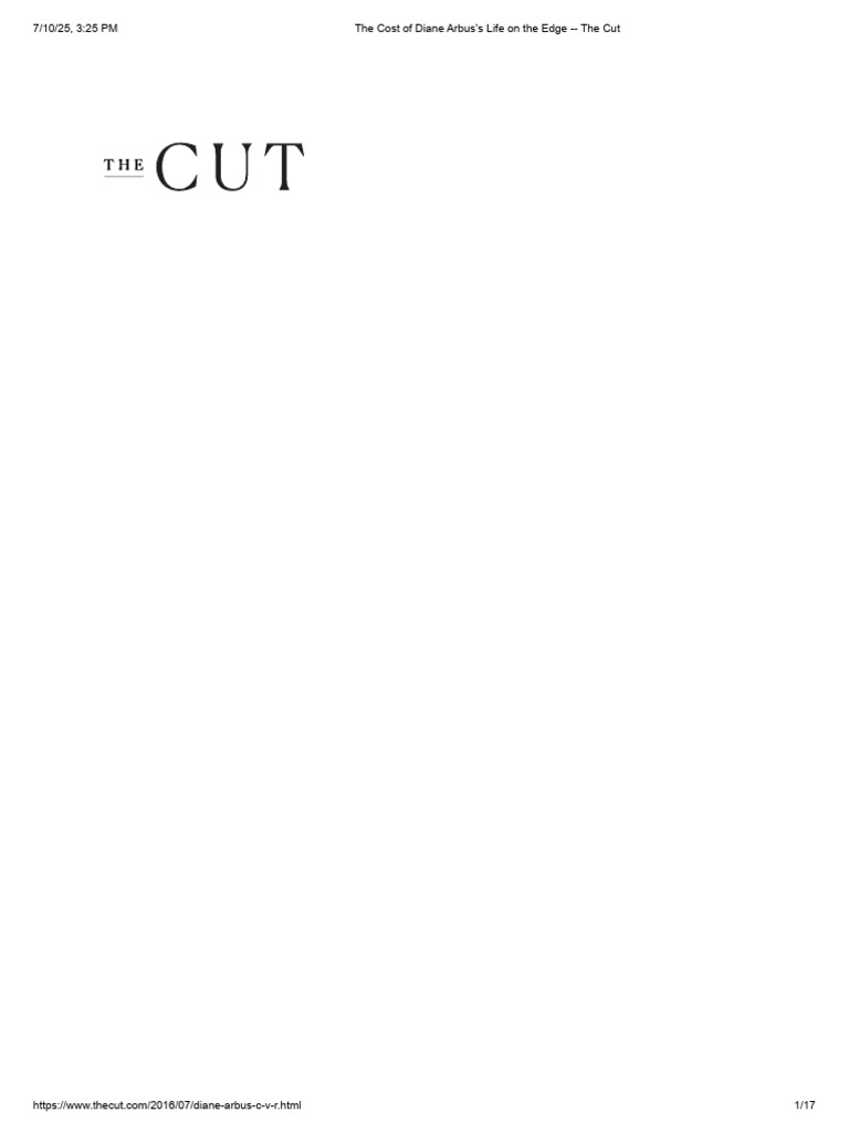 The Cost of Diane Arbus’s Life on the Edge -- The Cut | PDF