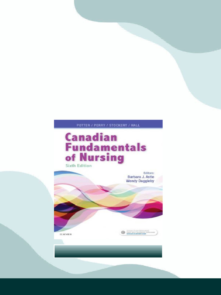 Canadian Fundamentals of Nursing 2019 6th Edition Patricia A. Potter ...