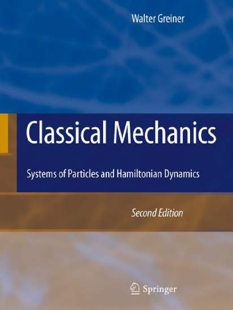 Classical Mechanics Systems of Particles and Hamiltonian Dynamics (2nd Edition) | PDF | Physics ...