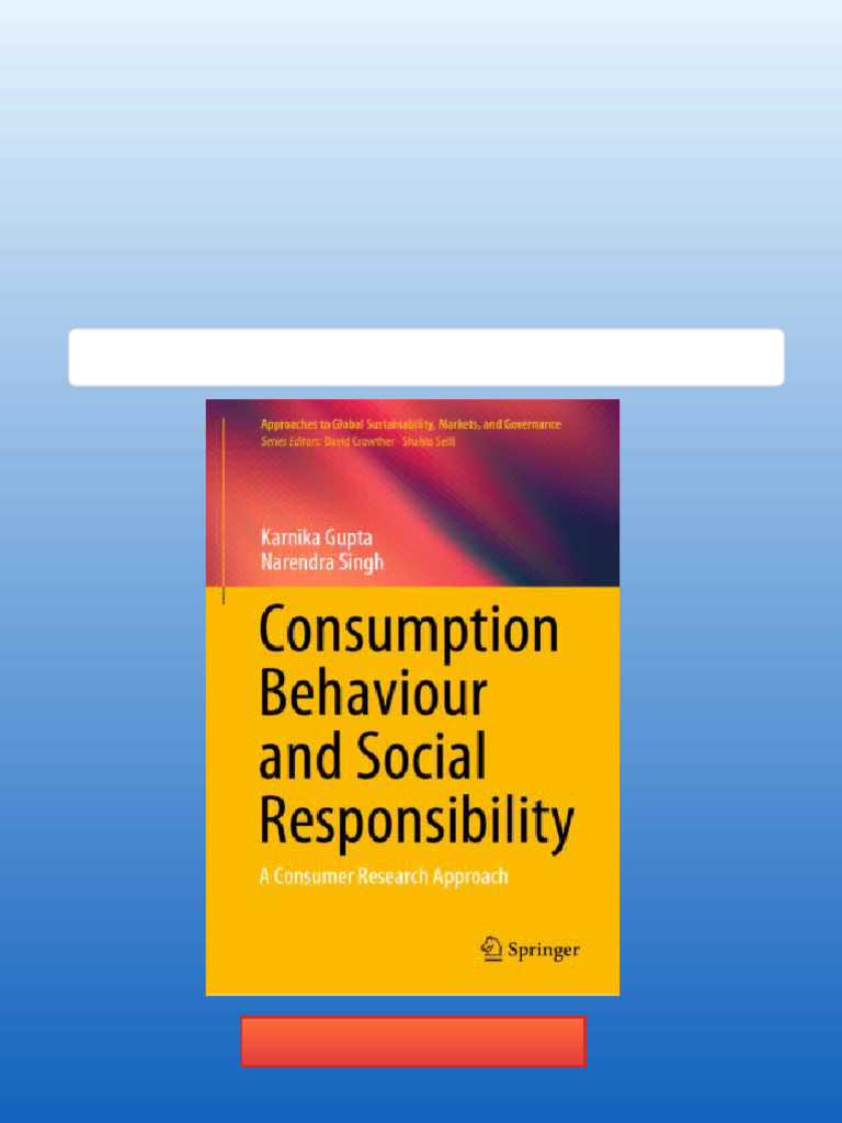 Consumption Behaviour and Social Responsibility A Consumer Research ...