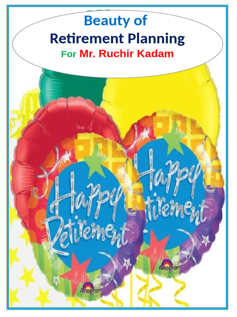 Retirement Presentation - Ruchir Kadam New | PDF | Financial Services ...