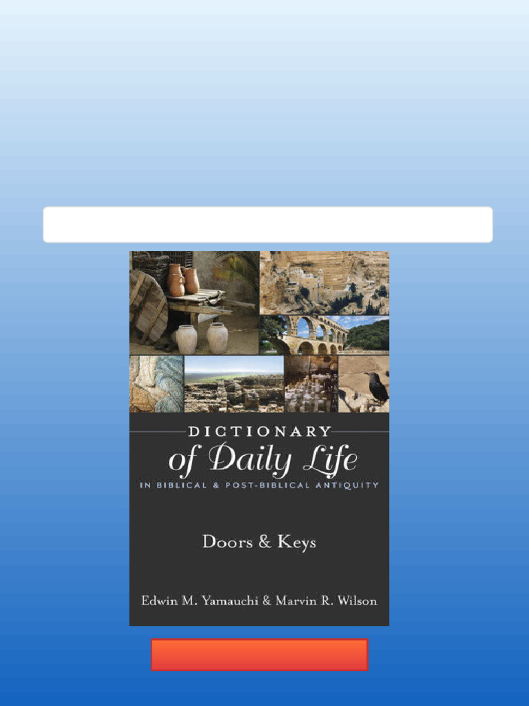 Dictionary of Daily Life in Biblical Post Biblical Antiquity Doors Keys ...