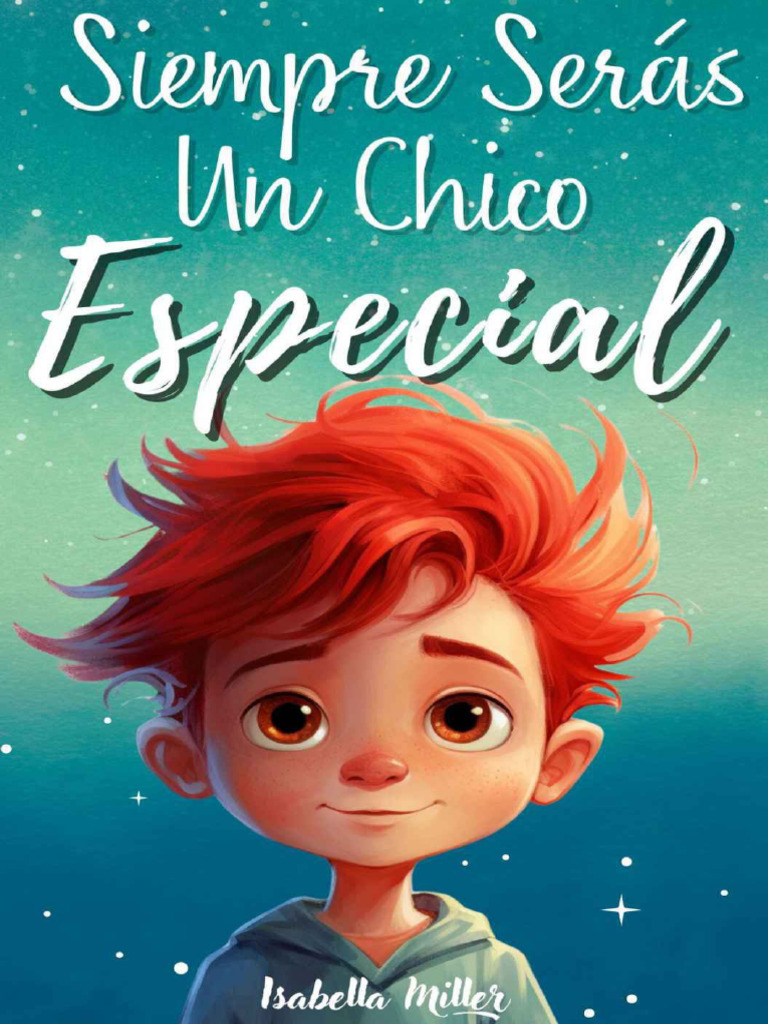 Siempre Serás Un Chico Especial | PDF | Amor | Felicidad