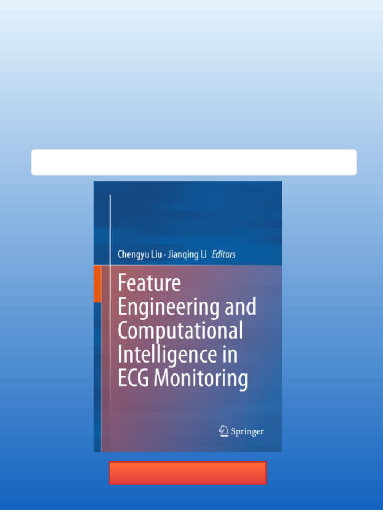Feature Engineering and Computational Intelligence in ECG Monitoring Chengyu Liu Ready To Read | PDF