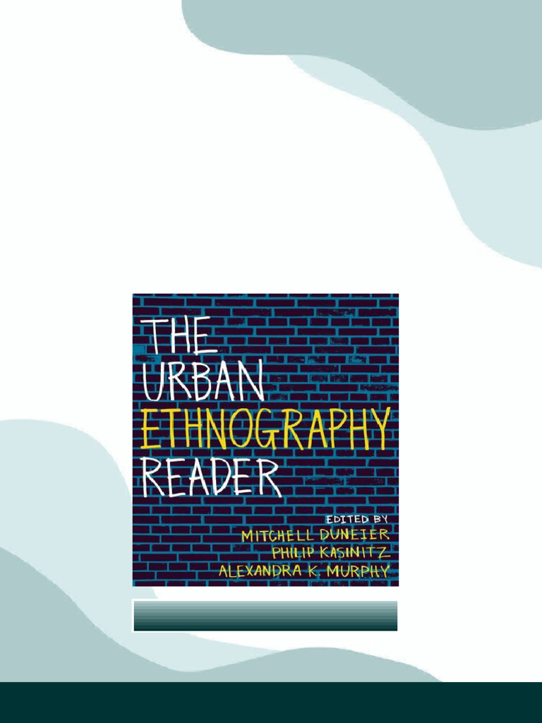 The Urban Ethnography Reader Mitchell Duneier (Editor) Online Version ...