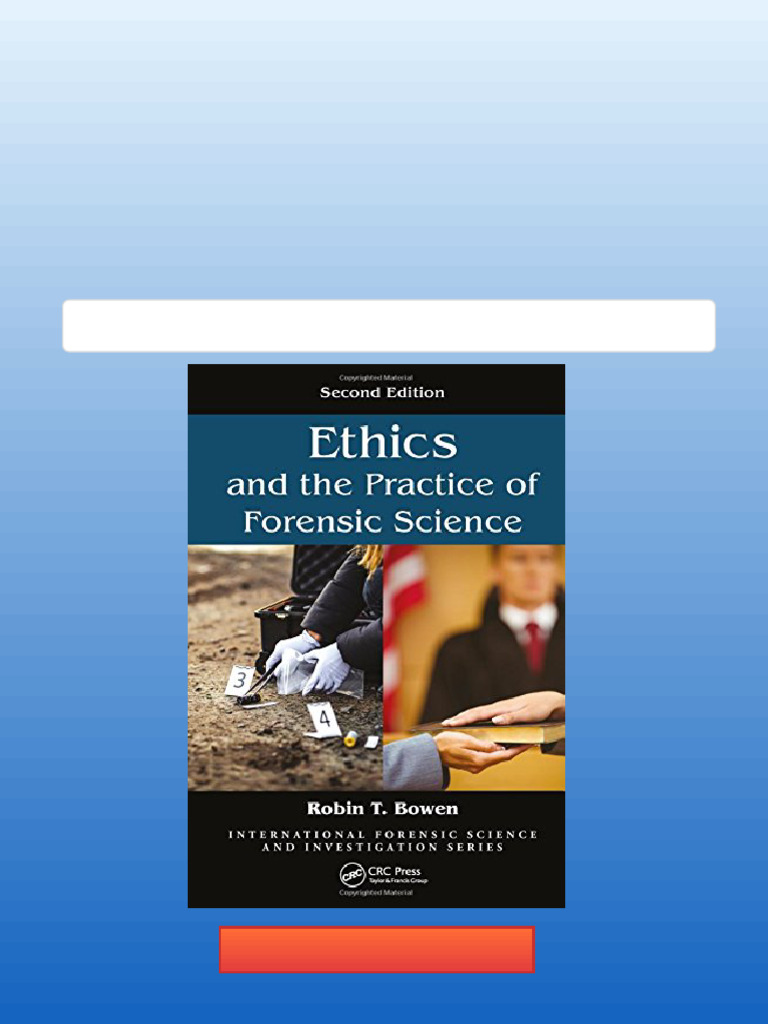 Ethics and The Practice of Forensic Science 2nd Edition Robin T. Bowen Online Reading | PDF ...