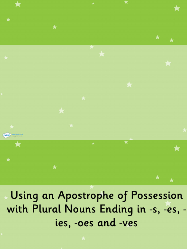 T2 E 480 Using An Apostrophe of Possession With Plural Nouns Ending in ...