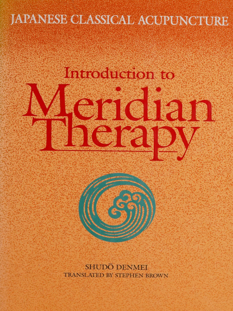 Introduction to Meridian Therapy | PDF | Acupuncture | Traditional ...
