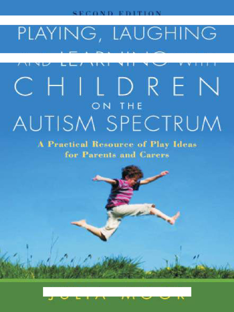 Playing, Laughing and Learning With Children On The Autism Spectrum (A ...