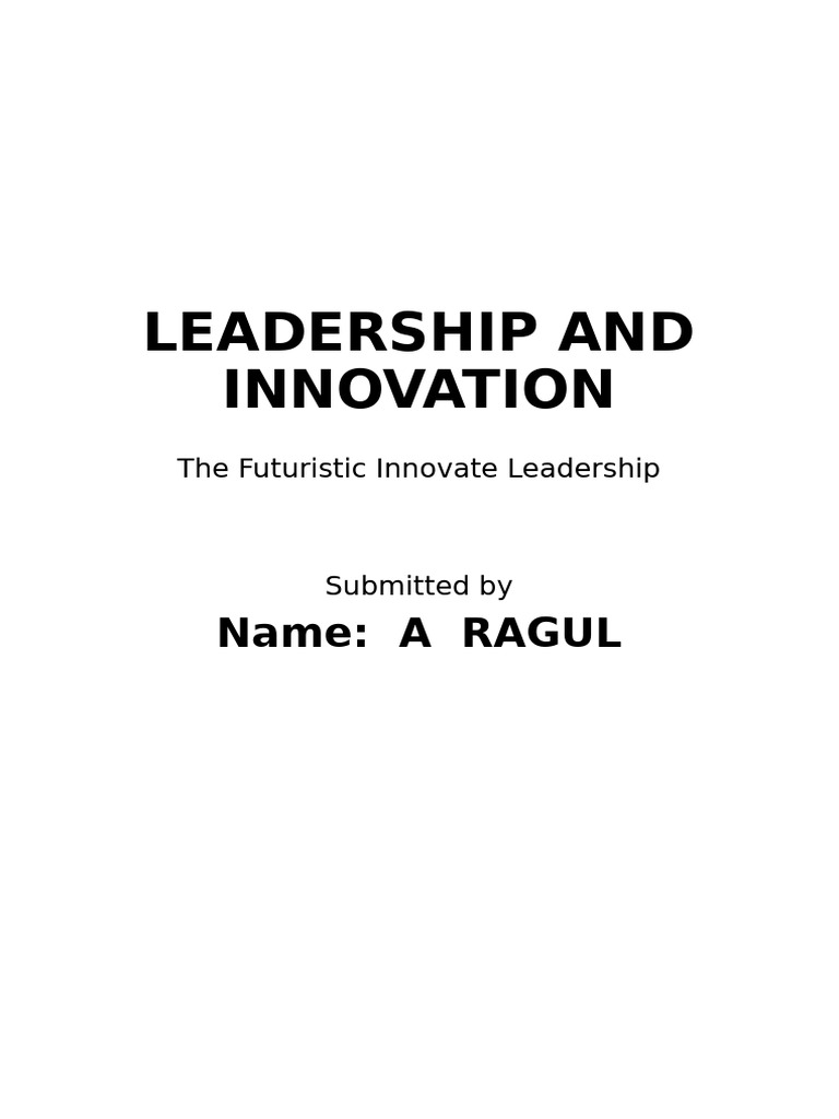 LEADERSHIP AND INNOVATION - Ragul | PDF | Leadership | Innovation