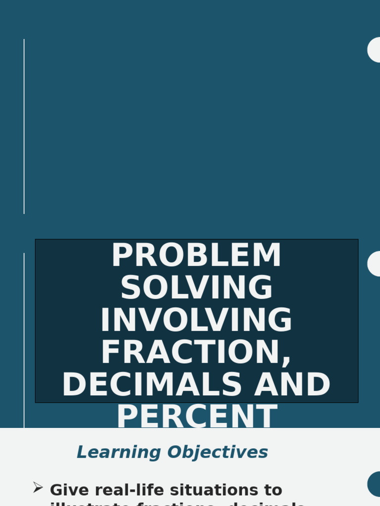 Problem Solving Involving Fractions, Decimals and Percent | PDF ...