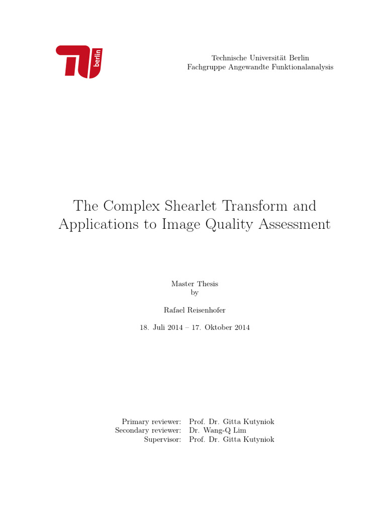 The Complex Shearlet Transform and Applications To Image Quality ...