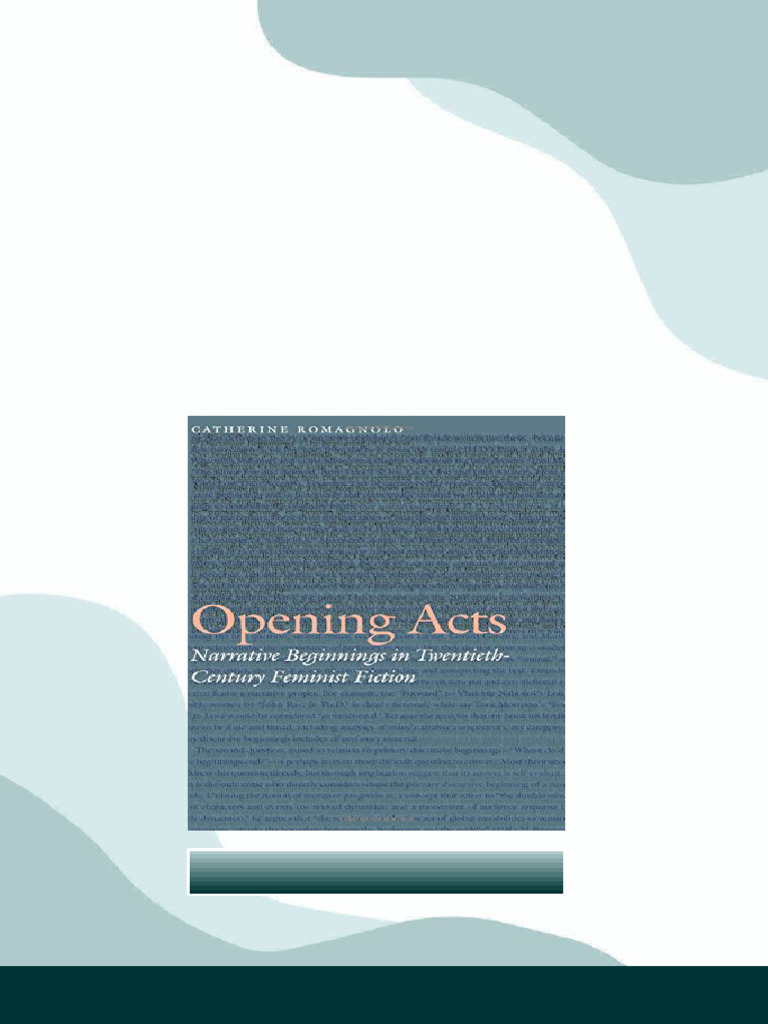 Opening Acts Narrative Beginnings in Twentieth Century Feminist Fiction ...