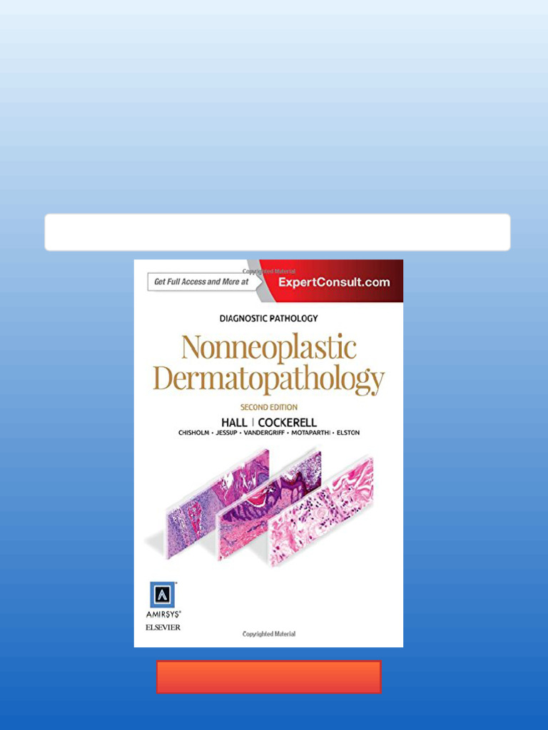 Nonneoplastic Dermatopathology 2nd Edition Brian J. Hall - eBook PDF Full Access | PDF | Doctor ...