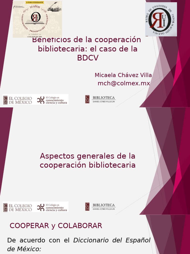 X FORO RUIO: Los Beneficios de La Cooperación Bibliotecaria: El Caso de ...