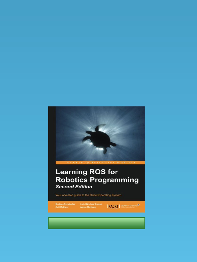 (Ebook) Learning ROS For Robotics Programming by Aaron Martinez Romero ...