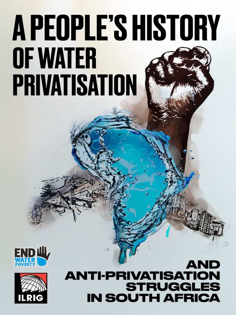 ILRIG Water-Privatisation-Booklet DIGITAL | PDF | Neoliberalism | Market (Economics)