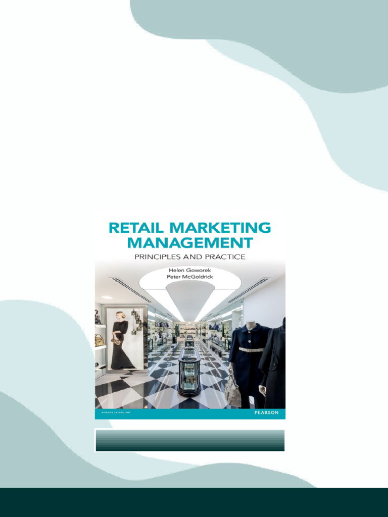 Retail Marketing Management: Principles and Practice Helen Goworek ...