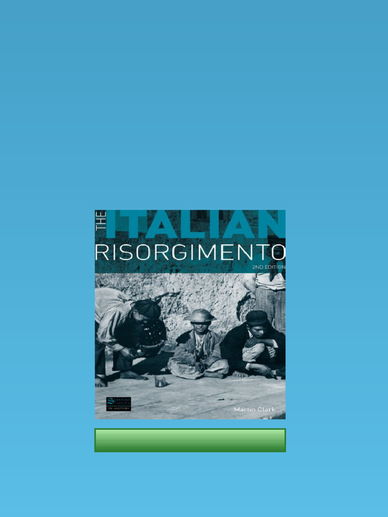 (Ebook) The Italian Risorgimento by Martin Clark ISBN 9781408205167, 1408205165 No Waiting Time ...