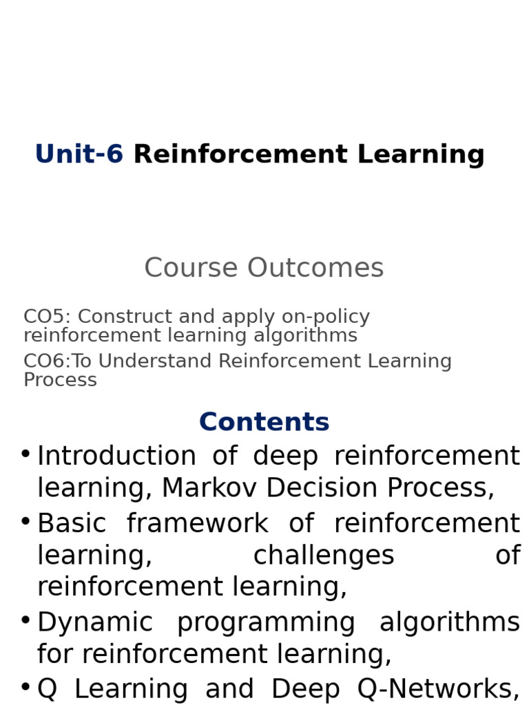 Unit-6 Reinforcement Learning | PDF | Dynamic Programming | Markov Chain