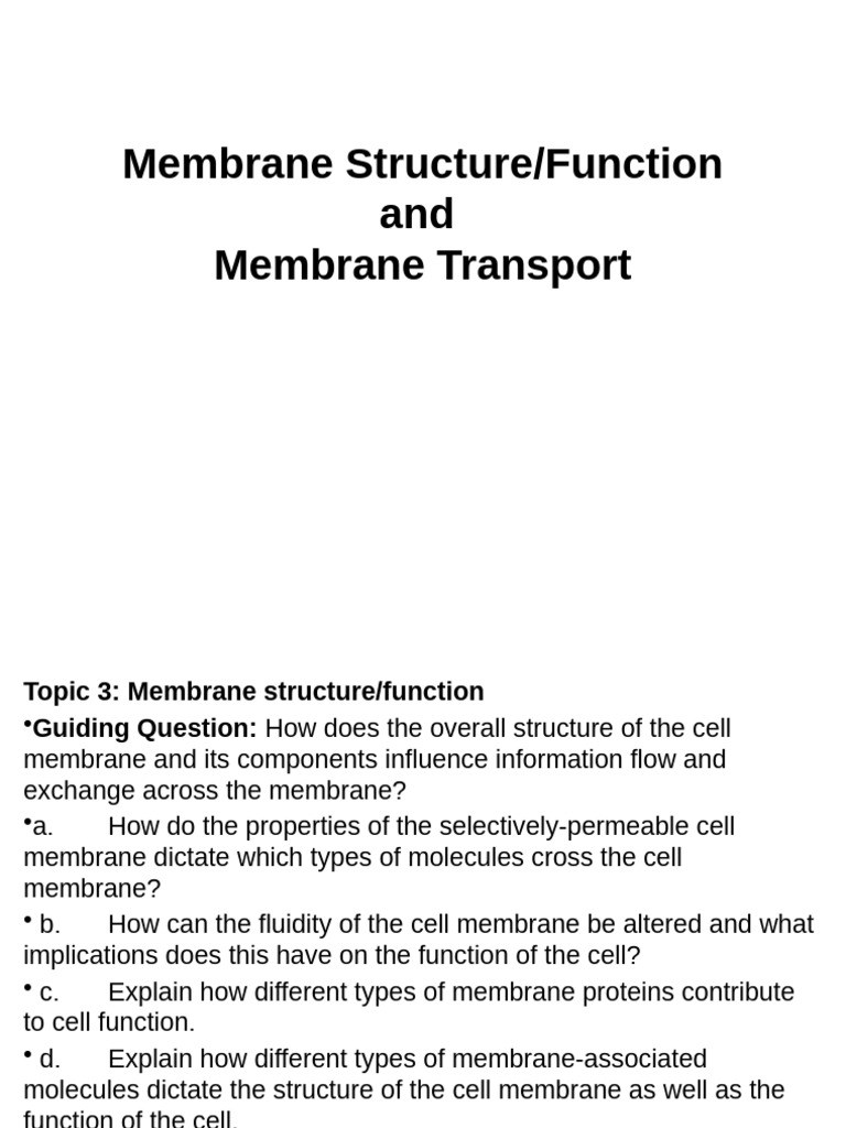 Membrane Structure Function and Transport - 10 - 16 and 10 - 18 ...