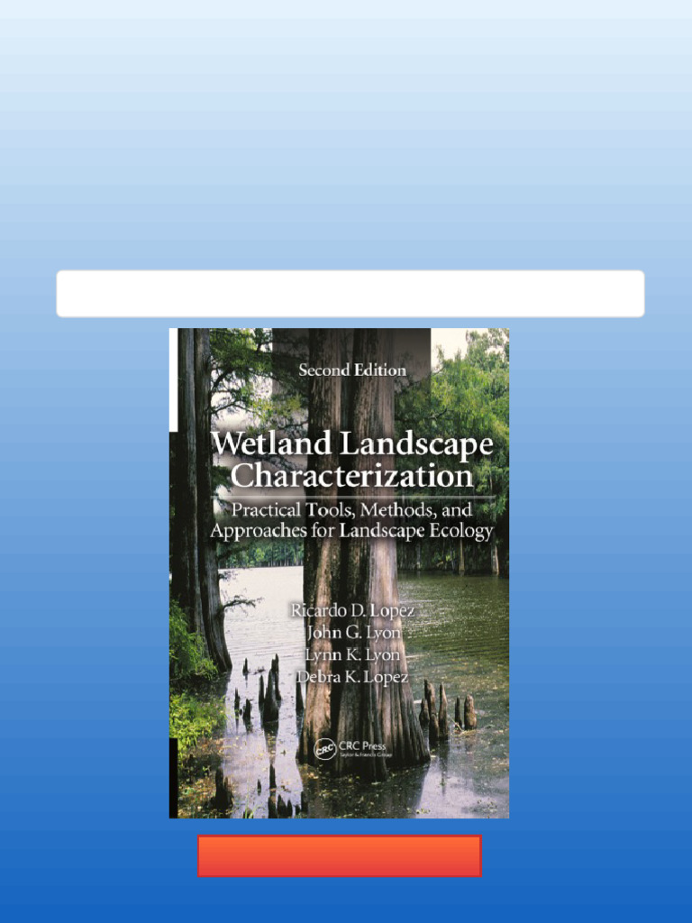 Wetland Landscape Characterization Practical Tools Methods and ...