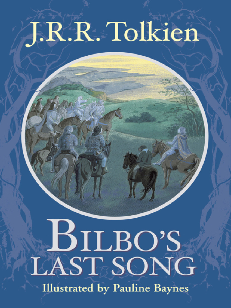 Bilbo's Last Song - J. R. R. Tolkien - Pdf-Cdekey - 775anf6qcd6karu3bsg2hwbshjcjbhmd | PDF ...