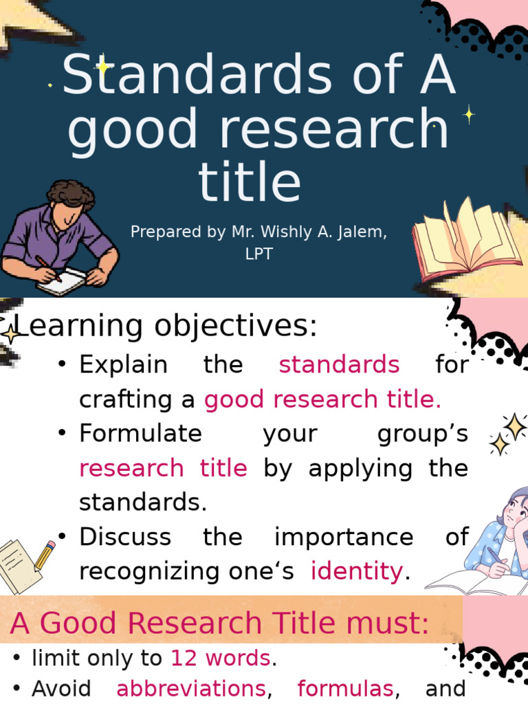 English 10 Topics 4, 5, and 6 Standards of A Good Research Title ...