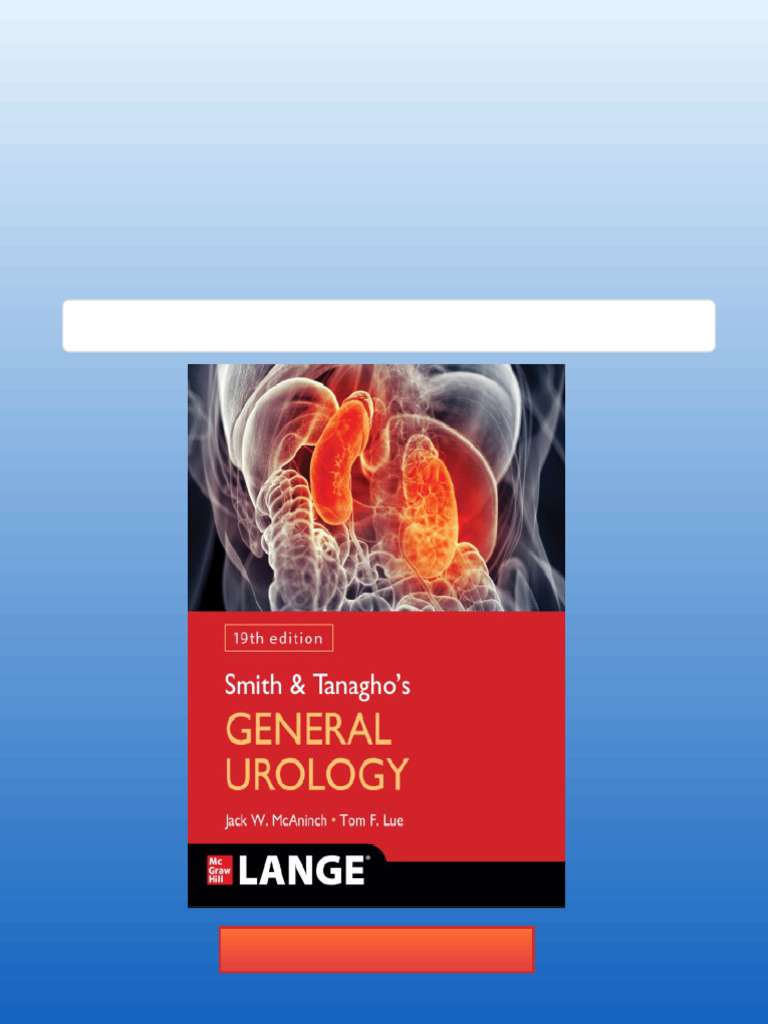 Smith & Tanagho's General Urology 19th Edition Edition Jack W. Mcaninch ...