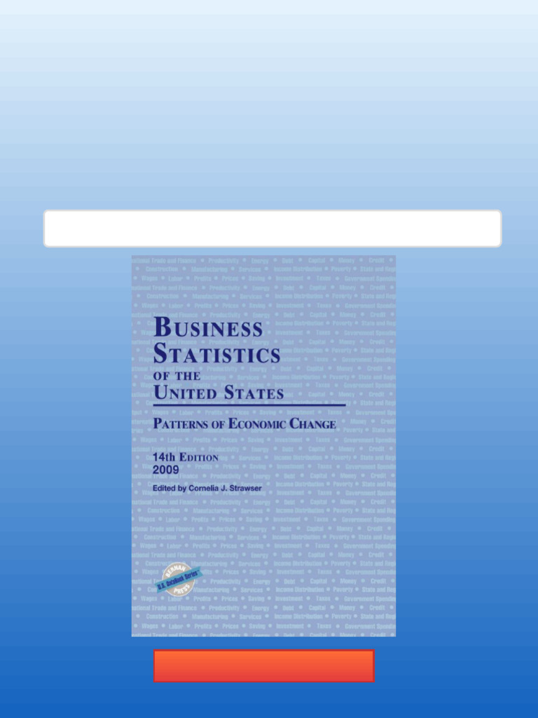 Business Statistics of the United States 2009 Patterns of Economic ...