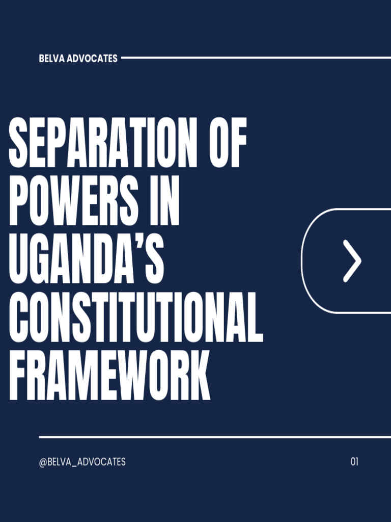 Separation of Powers in Uganda S Constitutional Framework 1729893096 | PDF | Separation Of ...
