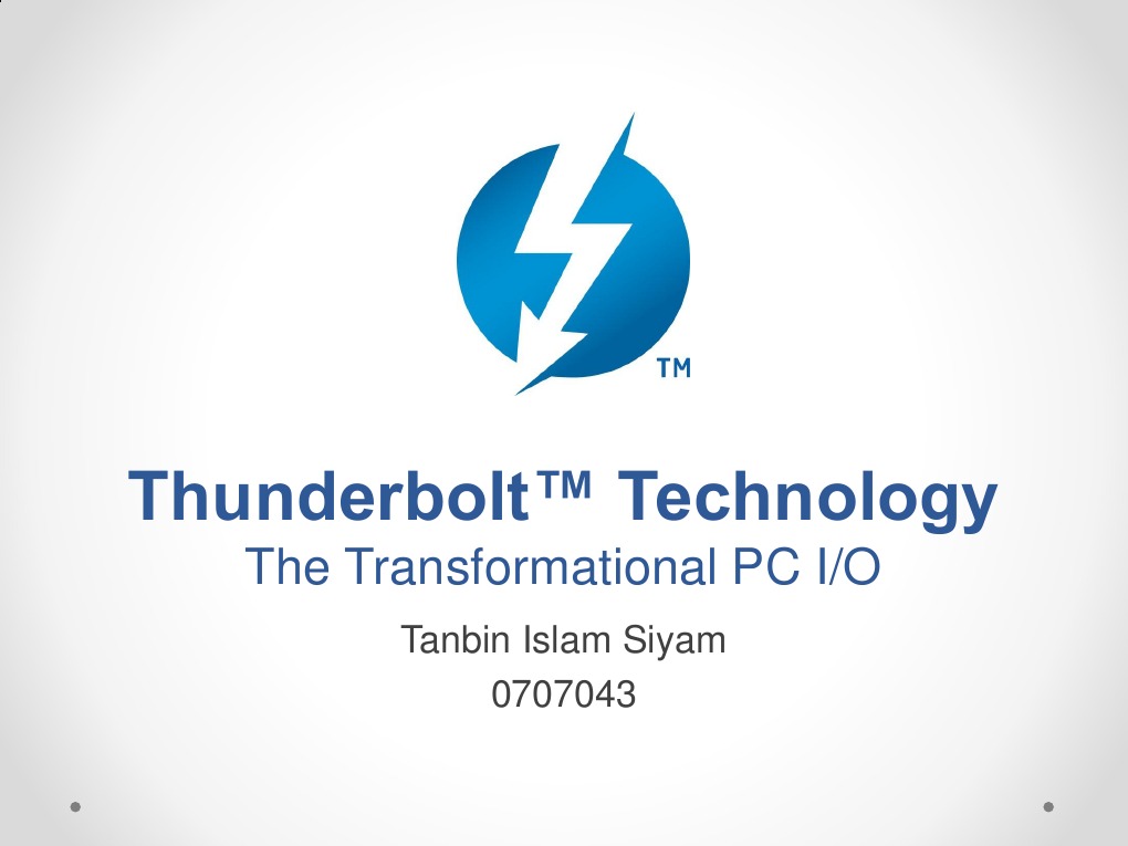 Thunderbolt™ Technology: The Transformational PC I/O | PDF | Physical ...
