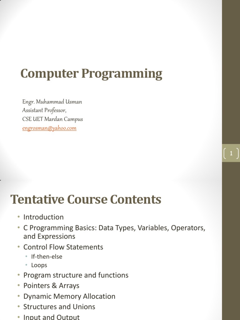 Computer Programming: Engr. Muhammad Usman Assistant Professor, CSE UET ...