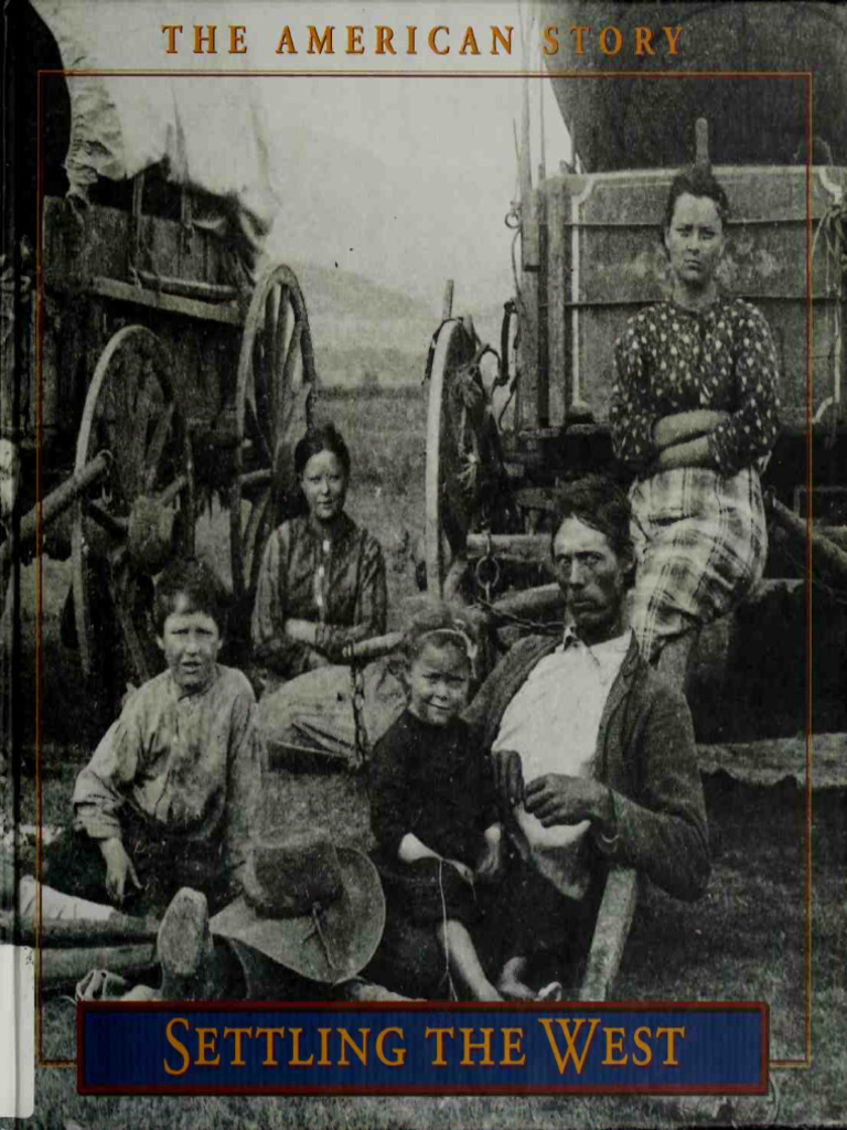 Settling The West by Time-Life (US History, Photography Ebook) | PDF ...