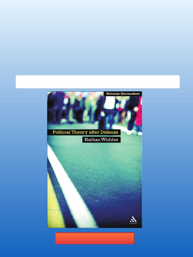 Political Theory After Deleuze Nathan Widder Full Chapters Instanly ...