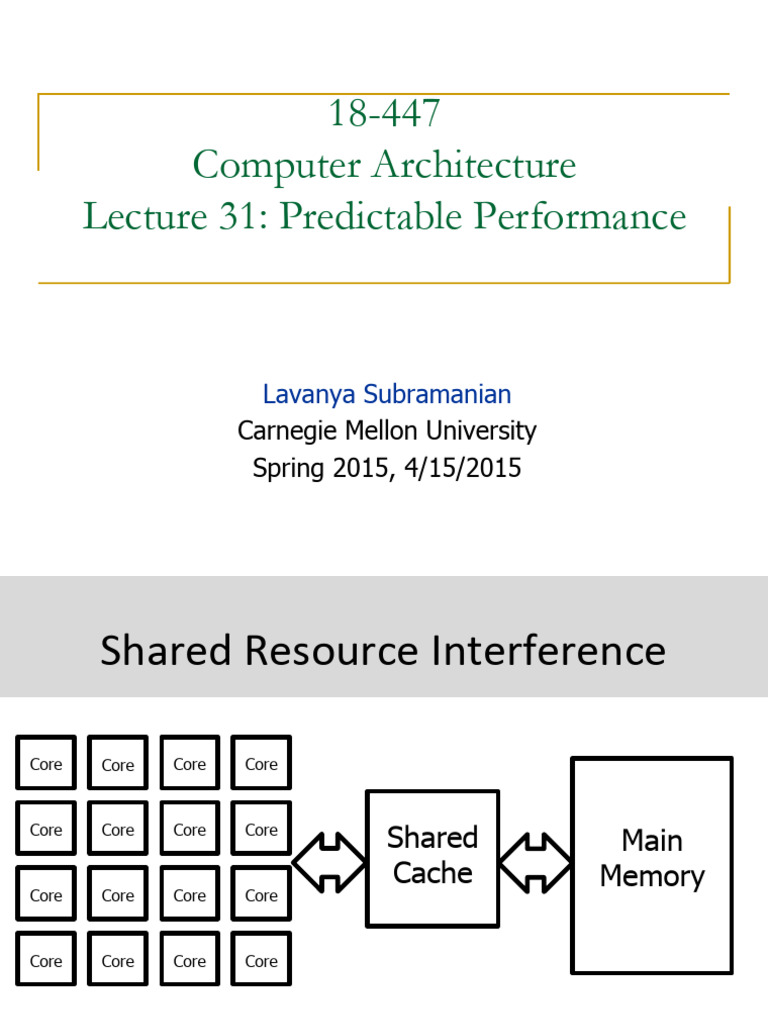 Talk Lavanya Spring15 Lecture31 Predictable Performance Afterlecture | PDF | Cache (Computing ...