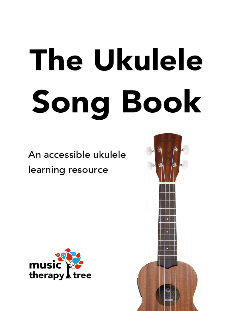 The Ukulele Song Book - An Accessible Ukulele Learning Resource | PDF ...