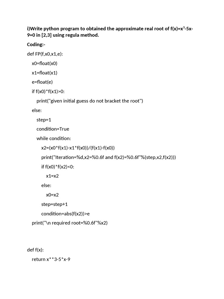 I) Write Python Program To Obtained The Approximate Real Root of F (X) X - 5x-9 0 in (2,3) Using ...