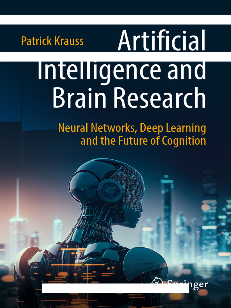 Artificial Intelligence and Brain Research (Neural Networks, Deep Learning and the Future of ...