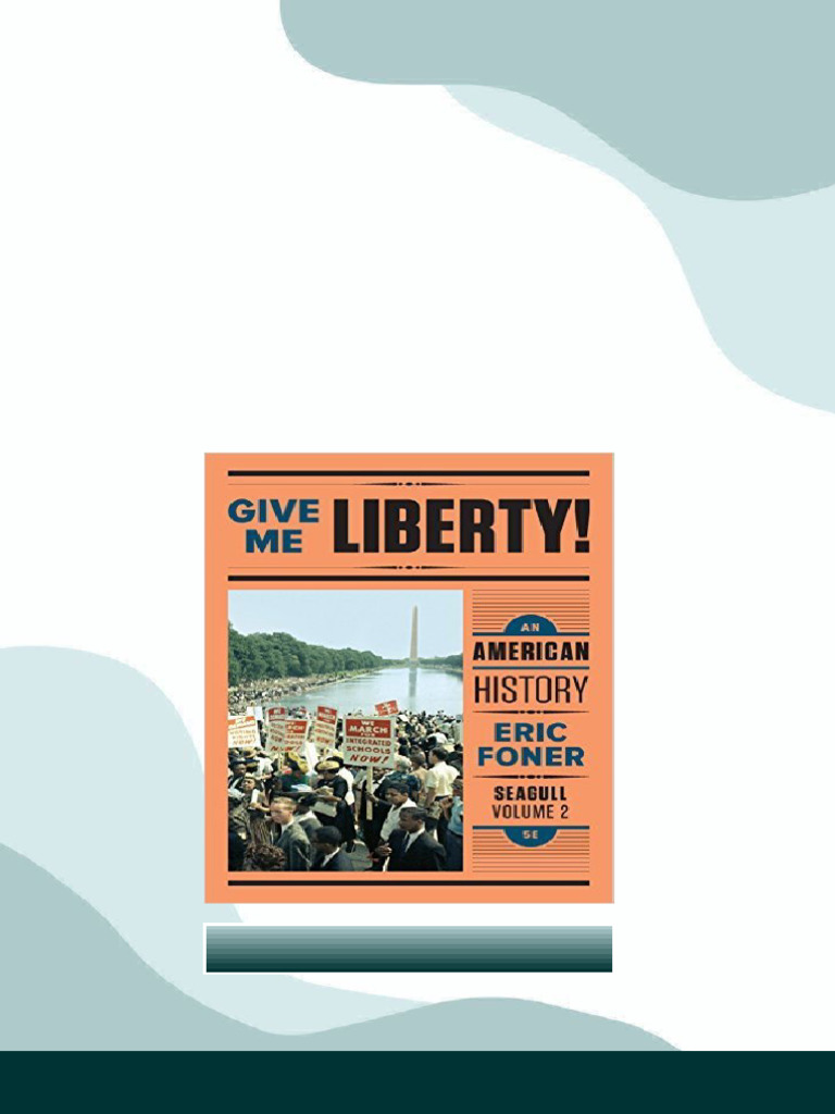 Etextbook 978-0393614190 Give Me Liberty!: An American History (Seagull ...