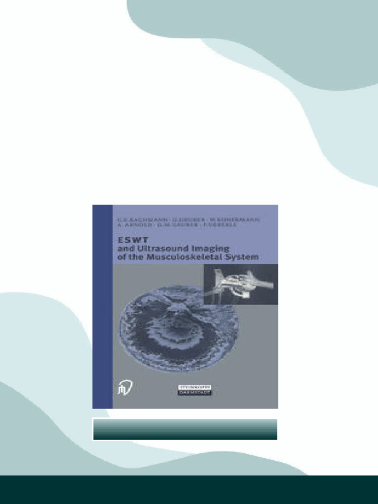 ESWT and Ultrasound Imaging of The Musculoskeletal System 1st Edition C. E. Bachmann Digital ...