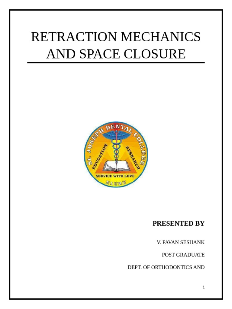 Retraction Mechanics and Space Closure | PDF | Friction | Orthodontics