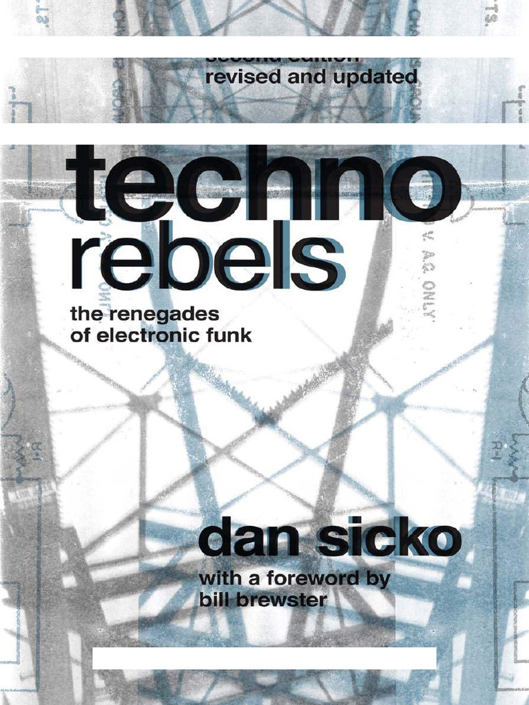 Techno Rebels (The Renegades of Electronic Funk) (2nd Edition) Sicko ...